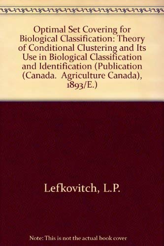 Optimal Set Covering for Biological Classification: Theory of ...