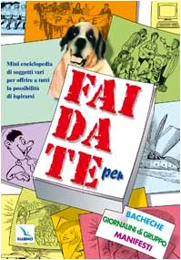 Fai da te per bacheche, giornalini di gruppo, manifesti. Mini ...