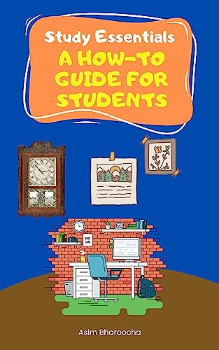 Study Essentials: A How-to Guide for Students eBook : Bharoocha, Asim ...