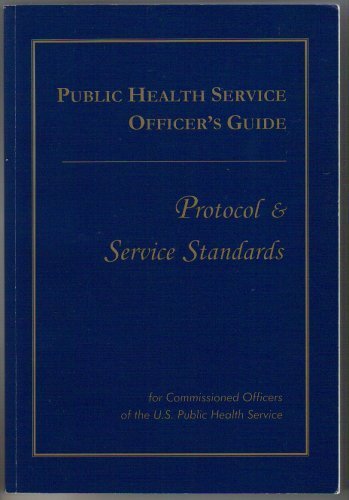 Public Heath Service Officer's Guide (Protocol and Service Standards ...