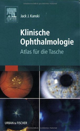 Klinische Ophthalmologie - Synopsis: Jack J. Kanski: 9783437234750 ...