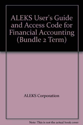 ALEKS User's Guide and Access Code for Financial Accounting (Bundle 2 ...