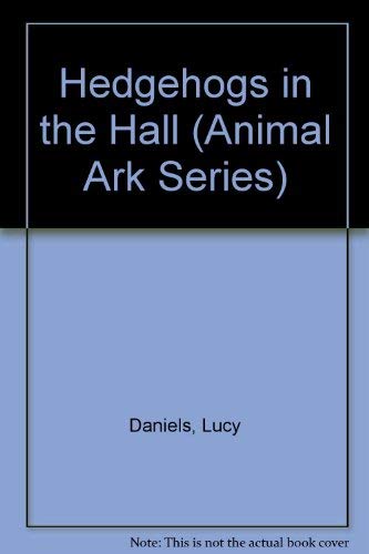 Hedgehogs in the Hall (Animal Ark Series #5): Daniels, Lucy, McNicholas ...