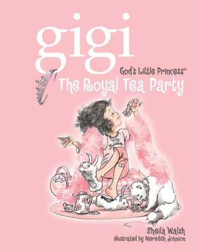 The Royal Tea Party (Gigi, God's Little Princess Book 2) - Kindle ...