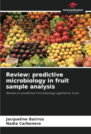 Buy Review: predictive microbiology in fruit sample analysis Book ...