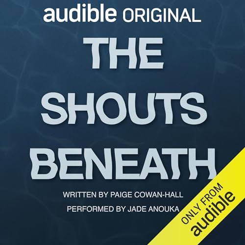 Amazon.com: The Shouts Beneath (Audible Audio Edition): Paige Cowan-Hall, Jade Anouka, Audible ...