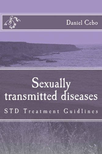 Sexually transmitted diseases: STD Treatment Guidlines: Cebo, Dr ...