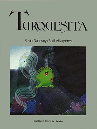 Turquesita: Dubovoy, Silvia, Villagomez, Raul: 9789686465181: Amazon ...