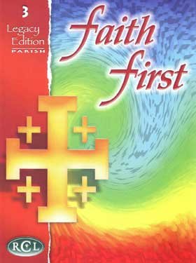 Faith 1st - Grade 3, Legacy Edition: Resources for Christian Living ...