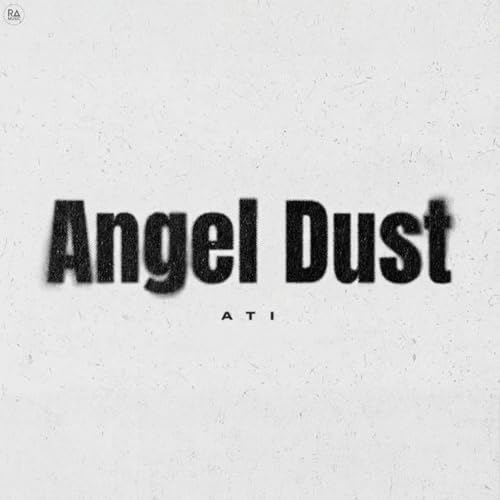Angel Dust by Ati on Amazon Prime Music