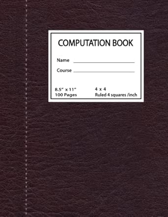 COMPUTATION BOOK: Computation Lab Notebook for Computer Science, Math , Engineering Students and ...