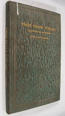 Three Ozark Streams: Amazon.com: Books