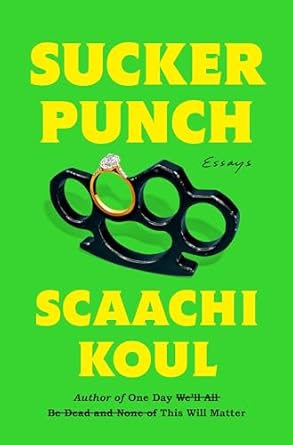Amazon.com: Sucker Punch: 9781039056121: Scaachi Koul: Books