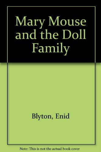 Mary Mouse and the Doll Family: Blyton, Enid: 9781853040191: Amazon.com ...