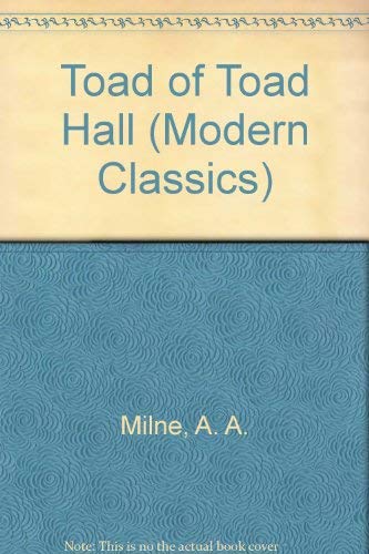 Toad of Toad Hall (Modern Classics) : Milne, A. A.: Amazon.es: Libros