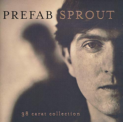 38 Carat Collection: Prefab Sprout, Prefab Sprout, Thomas Dolby, Paddy ...