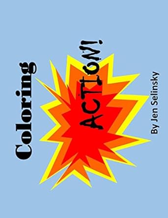 Coloring Action: Coloring Book : Selinsky, Jen: Amazon.in: Books