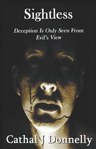 Sightless: Cathal J Donnelly: 9781935383710: Amazon.com: Books