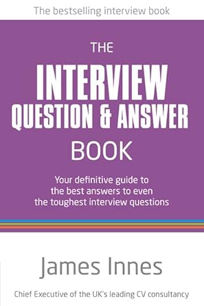 Amazon | The Interview Question & Answer Book: Your Definitive Guide to ...