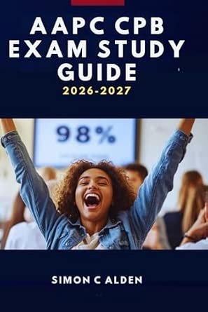 AAPC CPB EXAM PREP STUDY GUIDE 2026: Complete Review with Full-Length ...
