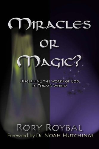 Miracles or Magic? - Kindle edition by Rory Roybal, Kristin Roybal, Dr ...