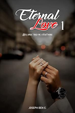 ETERNAL LOVE (UNPREDICTABLE LOVE Book 1) eBook : Benjamin , Joseph ...