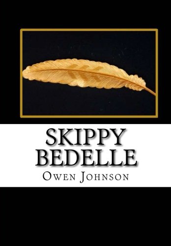 Skippy Bedelle: Johnson, Owen: 9781523418169: Amazon.com: Books