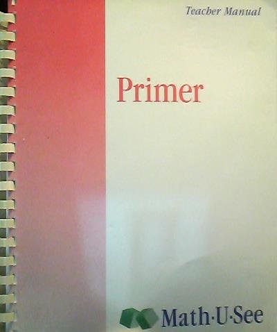 Math U See Primer Teacher Manual: unknown author: Amazon.com: Books
