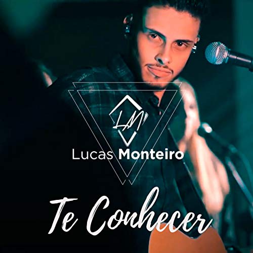 Te Conhecer de Lucas Monteiro en Amazon Music Unlimited