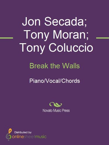 Break the Walls - Kindle edition by Jon Secada, Tony Coluccio, Tony ...
