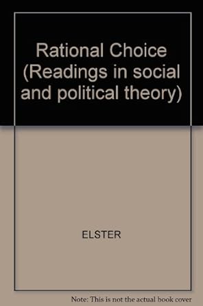 Rational choice (Readings in social and political theory): Jon Elster: 9780631138075: Amazon.com ...