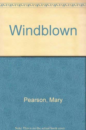 Windblown: Pearson, Mary: 9780811103633: Amazon.com: Books