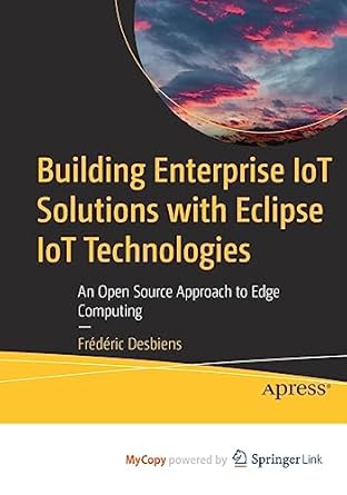 Building Enterprise IoT Solutions with Eclipse IoT Technologies: An ...
