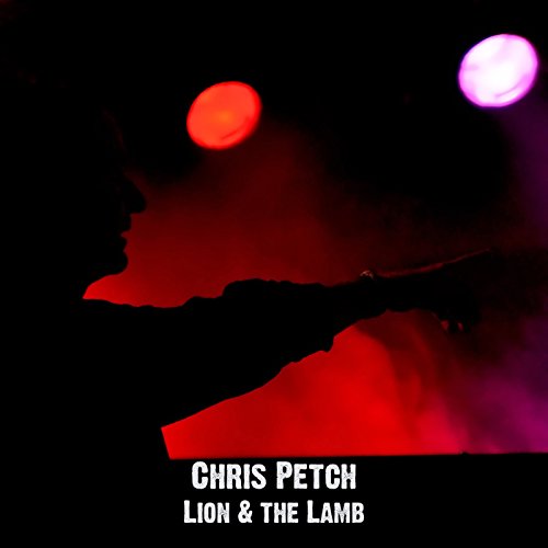 Écouter Lion & the Lamb de Chris Petch sur Amazon Music Unlimited