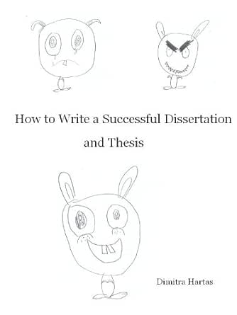 How to Write a Successful Dissertation and Thesis eBook : Hartas ...
