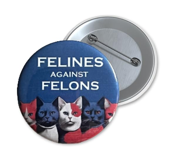 Amazon.com: Felines against felons Childless cat ladies vote too Harris ...