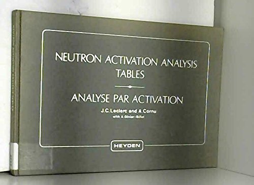 Neutron Activation Analysis Tables: J.C. Leclerc, Ayme Cornu ...