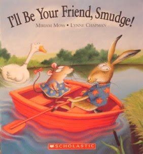 I'll Be Your Friend, Smudge!: Moss, Miriam; Chapman, Lynna ...