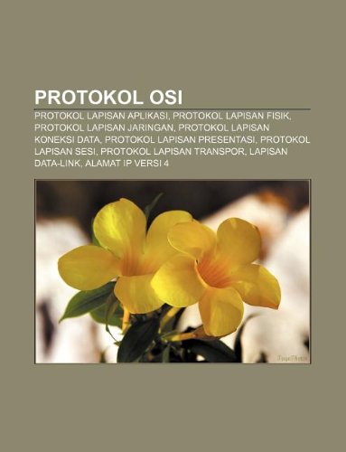 Protokol OSI: Protokol lapisan aplikasi, Protokol lapisan fisik ...