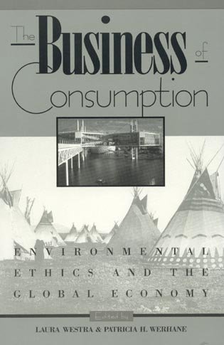 Amazon.com: The Business of Consumption: 9780847686698: Westra, Laura ...