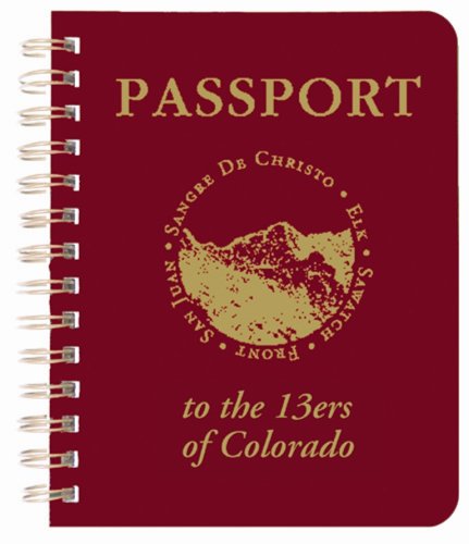 Passport to the 13ers of Colorado (Adventure Passports) [Idioma Inglés ...