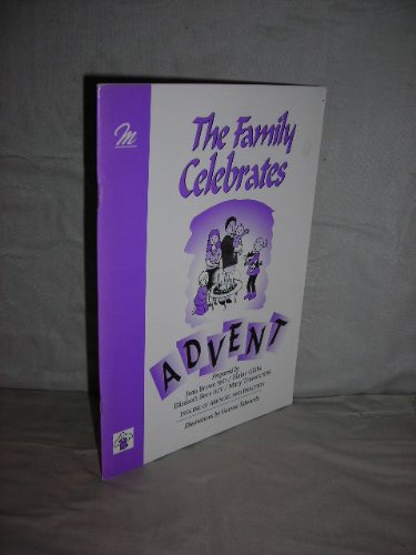 Advent (Family Celebrates): Joan Brown, Gunvor Edwards: 9780855975616 ...