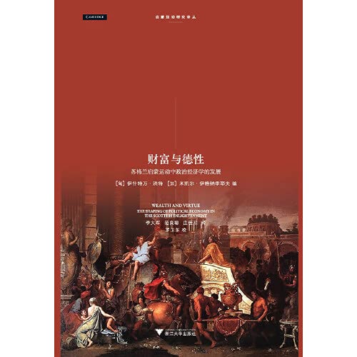 Wealth and Virtue China Edition: The Shaping of Political Economy in ...