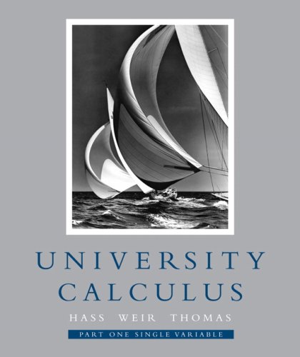 University Calculus, Part One (Single Variable, Chap 1-9) Value Package ...