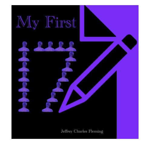 My First 17: Jeffrey Charles Fleming: 9798880594115: Amazon.com: Books