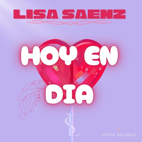 Play Hoy En Dia by Lisa Saenz on Amazon Music