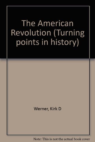 Turning Points in World History - The American Revolution (paperback ...