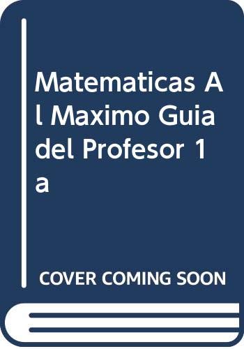 Matematicas Al Maximo Guia del Profesor 1a : Buy Online at Best Price ...