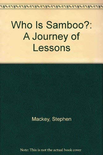 Who Is Samboo?: A Journey of Lessons : Mackey, Stephen: Amazon.in: Books