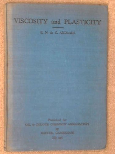 Viscosity and plasticity: Andrade, E. N. da C: Amazon.com: Books